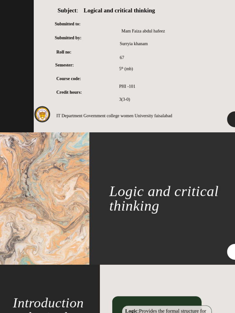 Subject Logical and Critical Thinking: Submitted To: Submitted By: Roll ...