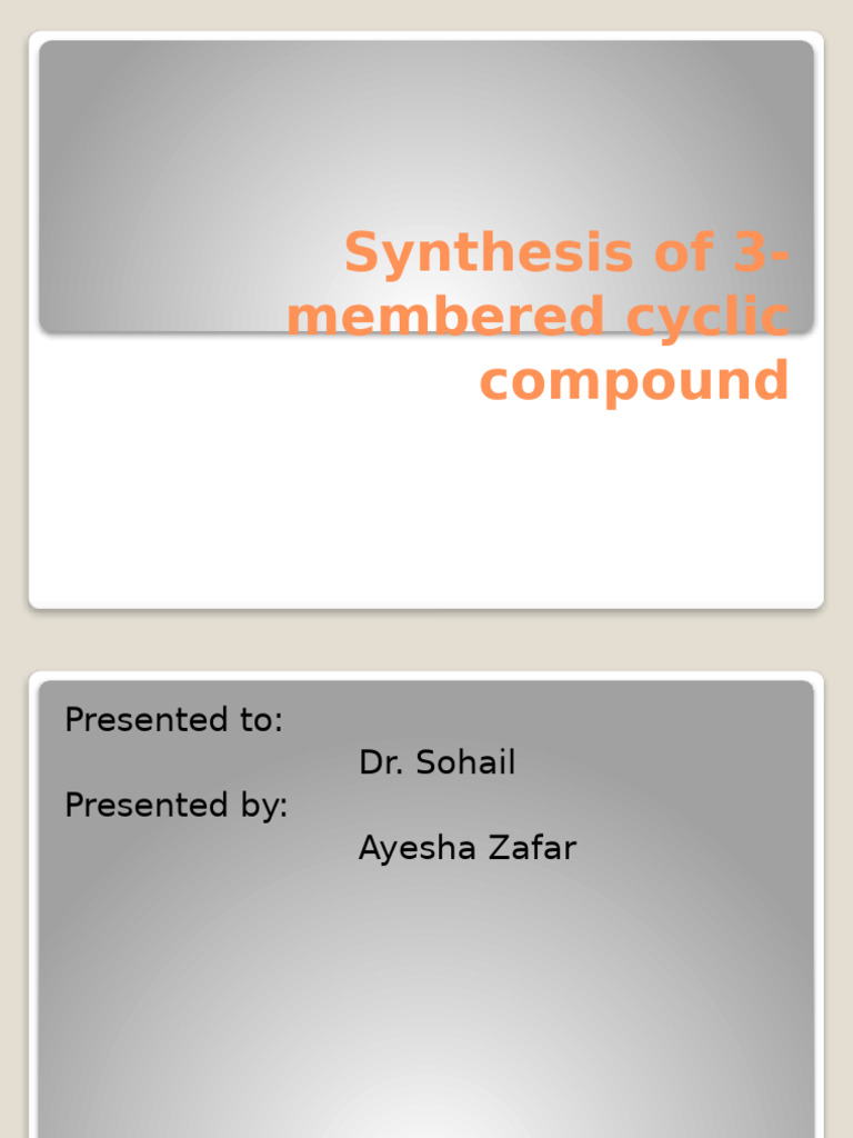 Synthesis of 3-Membered Cyclic Compound | PDF