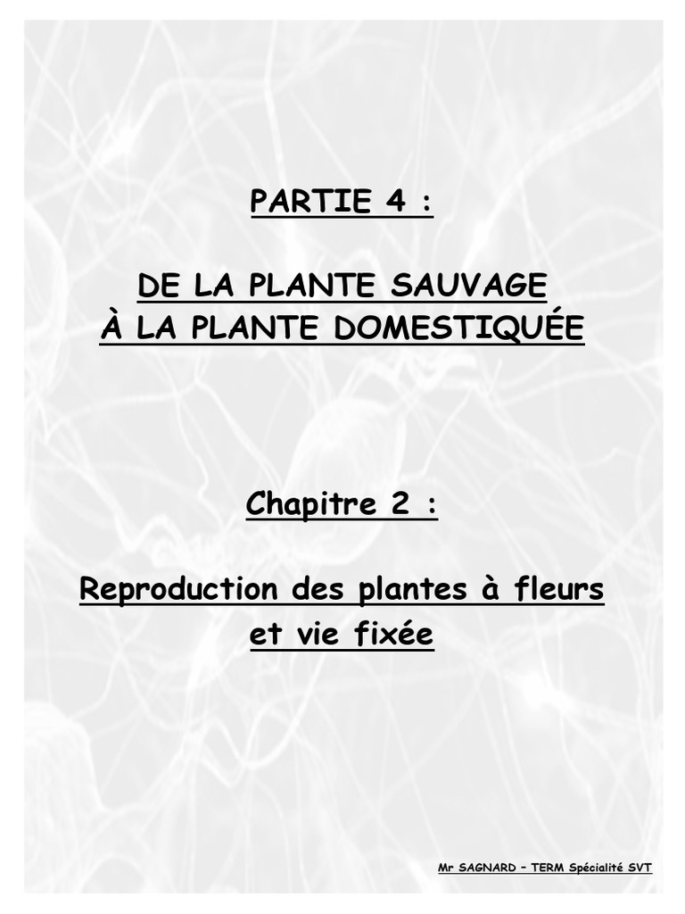 PARTIE 5 - Chapitre 1 - Organisation Des Plantes à Fleurs Et Vie Fixée ...
