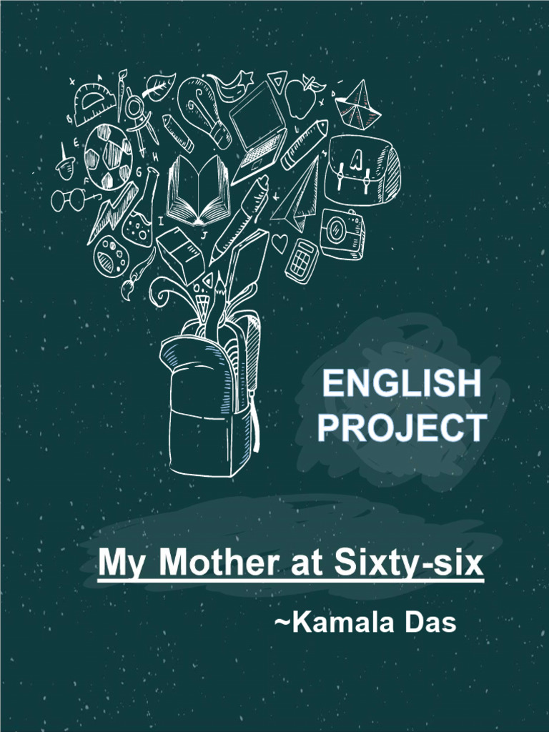 My Mother at Sixty-Six: Kamala Das | PDF