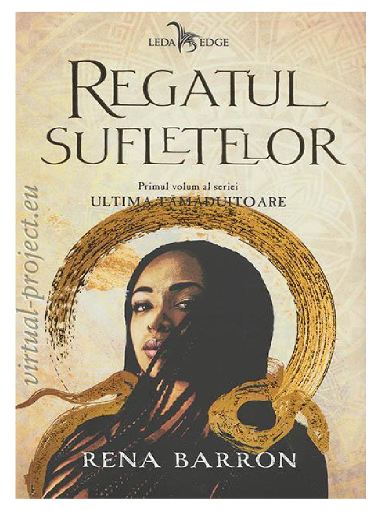 Rena Barron Seria Ultima Tamaduitoare Vol 1 Regatul Sufletelor | PDF