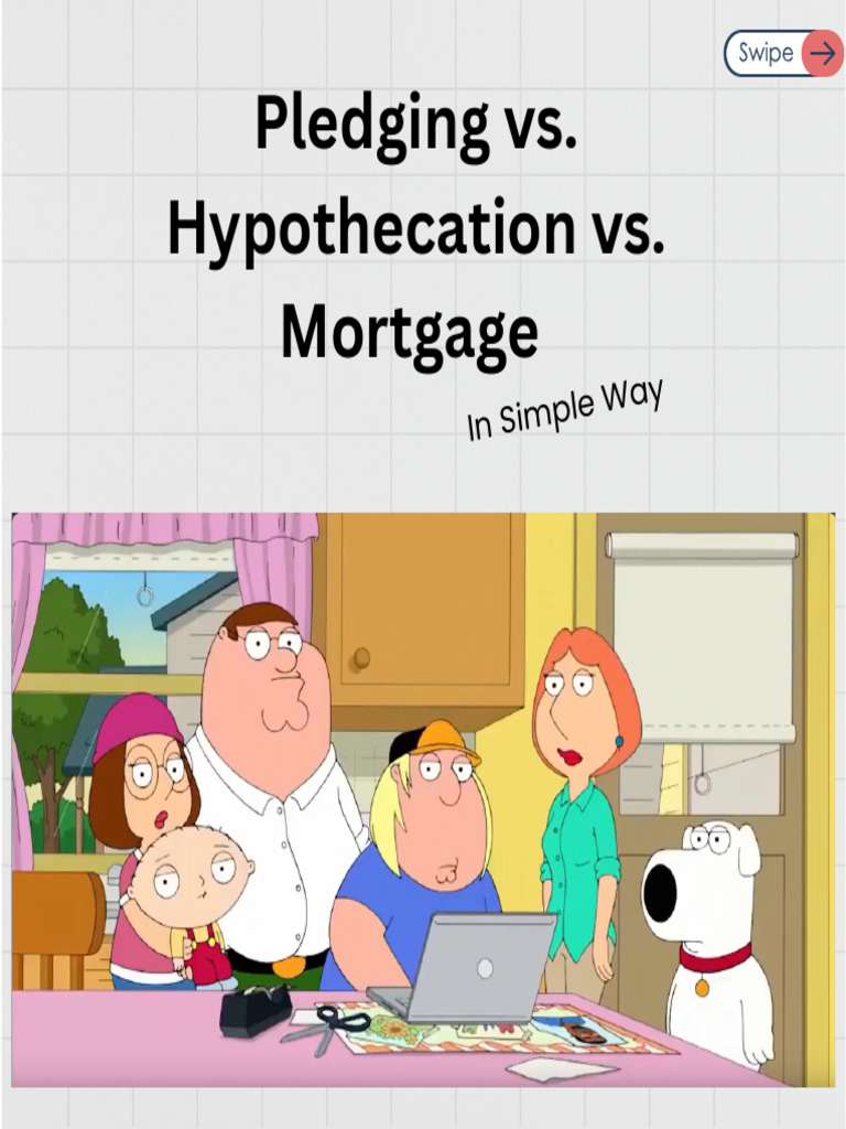 Pledging, Hypothecation, Mortgage | PDF