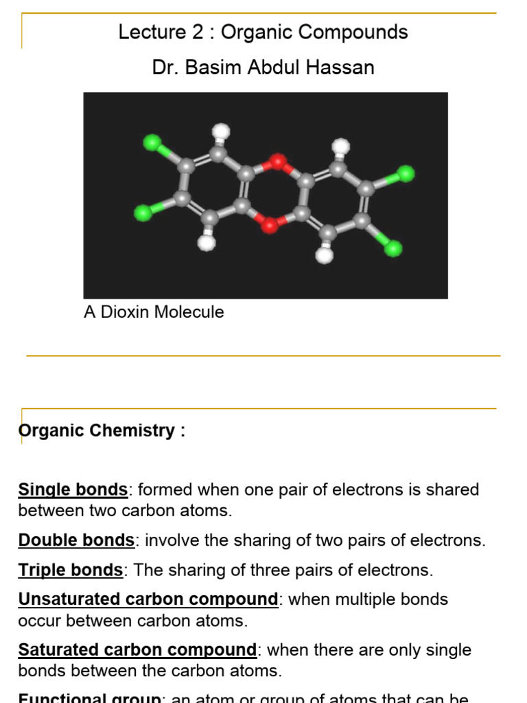 Lecture 2: Organic Compounds Dr. Basim Abdul Hassan: A Dioxin Molecule | PDF