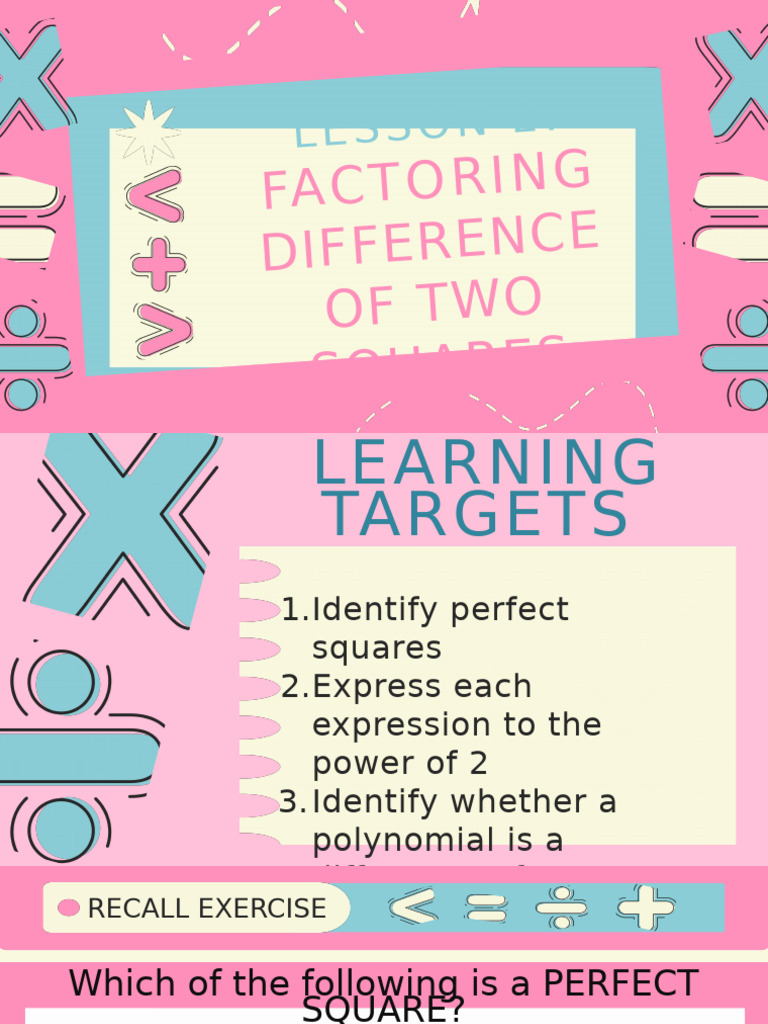 Lesson 2:: Factoring Difference of Two Squares | PDF