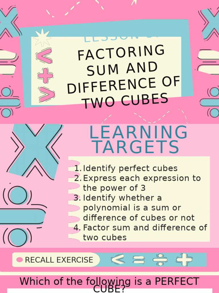 Lesson 3:: Factoring Sum and Difference of Two Cubes | PDF