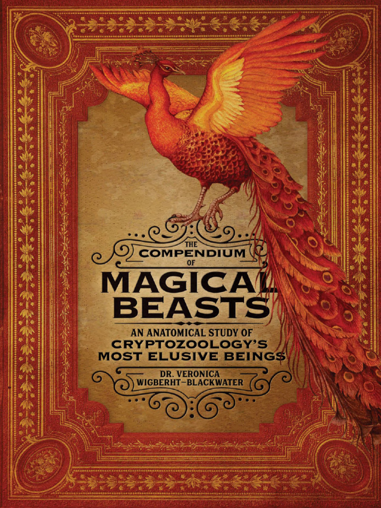 The Compendium of Magical Beasts An Anatomical Study of Cryptozoology's ...