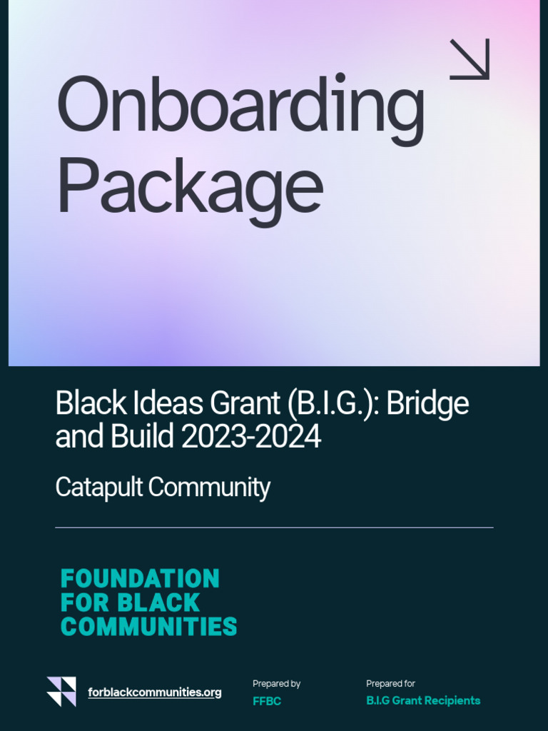 Catapult Community - Onboarding Package Black Ideas Grant B.I.G. Bridge ...