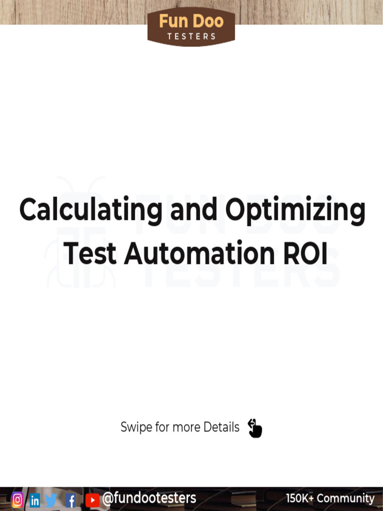 Calculating and Optimizing Test Automation ROI | PDF