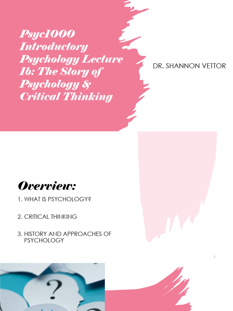 Psyc1000 Fall 2024 Lecture 1b - The Story of Psychology & Critical Thinking Student | PDF ...