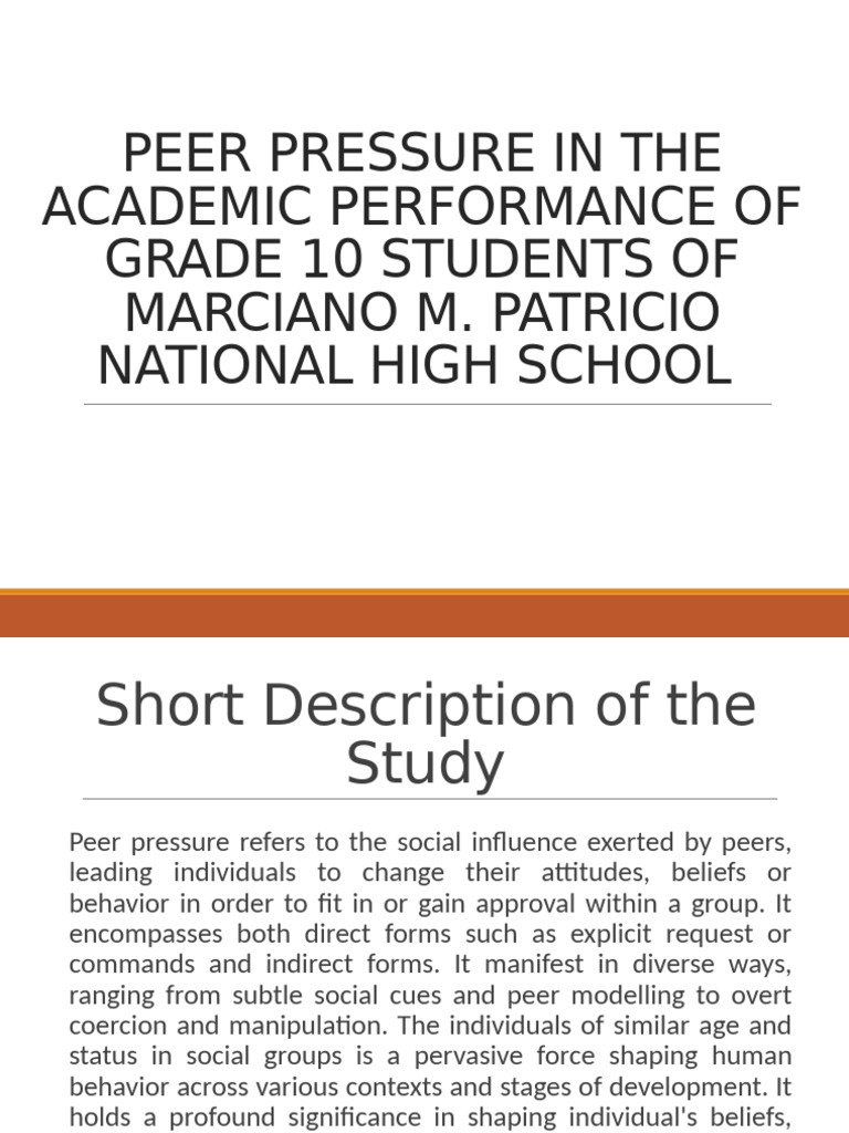 PEER PRESSURE AND ACADEMIC PERFORMANCE OF gRADE 10 STUDENTS OF MMPNHS | PDF
