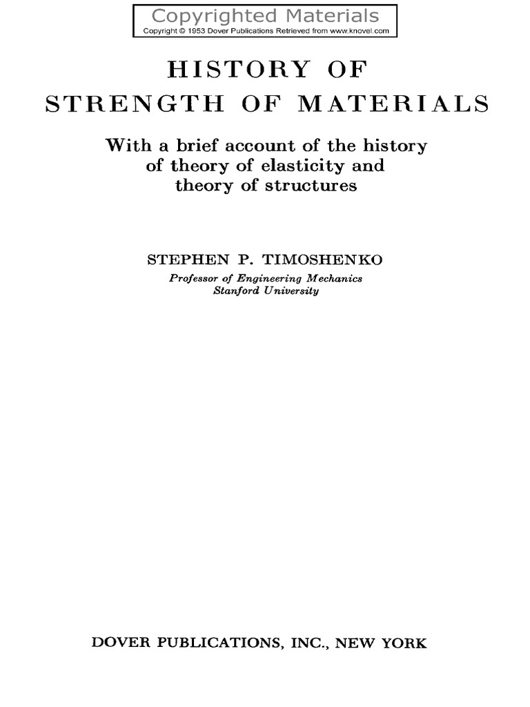 History of Strength of Materials - With A Brief Account of The History of Theory of Elasticity ...