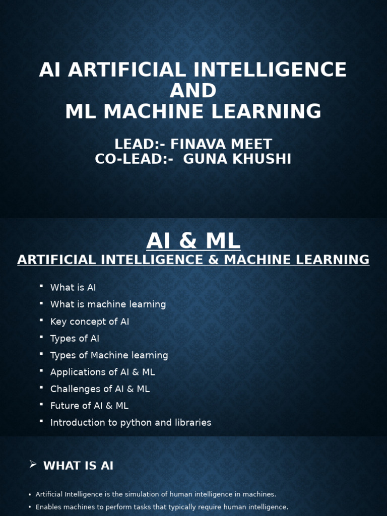 Ai Artificial Intelligence AND ML Machine Learning: Lead:-Finava Meet Co-Lead: - Guna Khushi | PDF