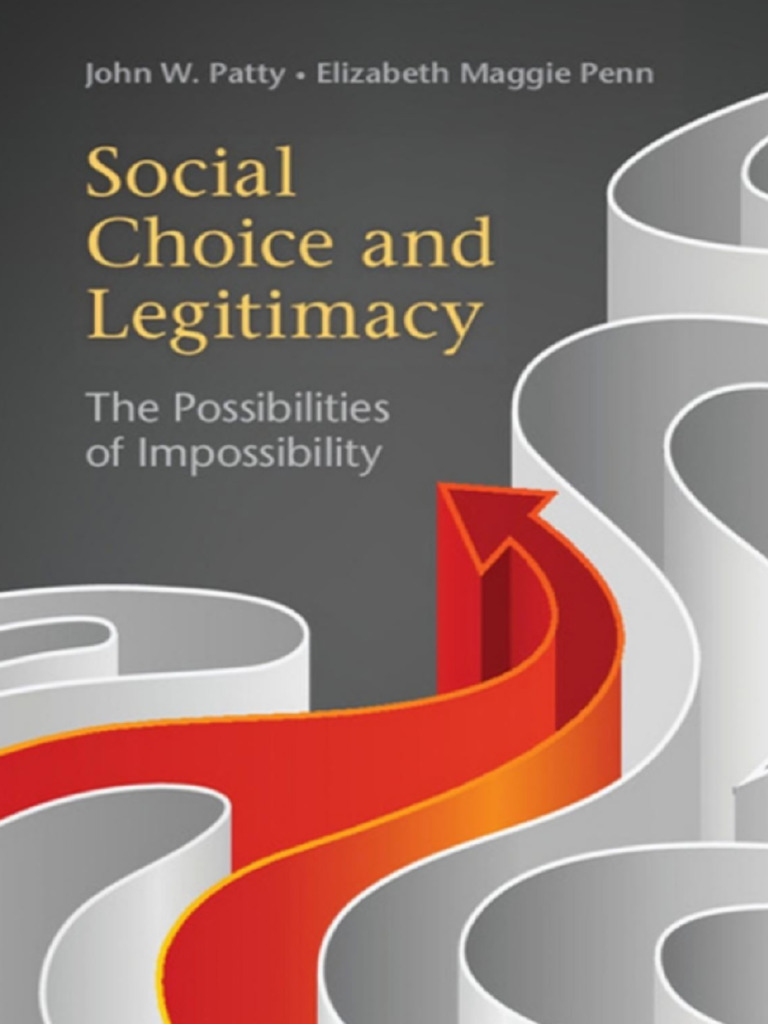 Social Choice and Legitimacy The Possibilities of Impossibility (John W ...