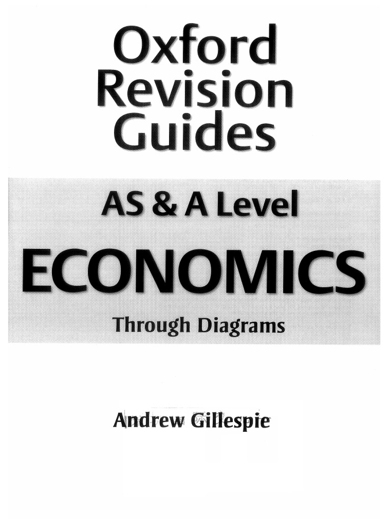 As and A Level Economics Through Diagrams Oxford Revision Guide | PDF