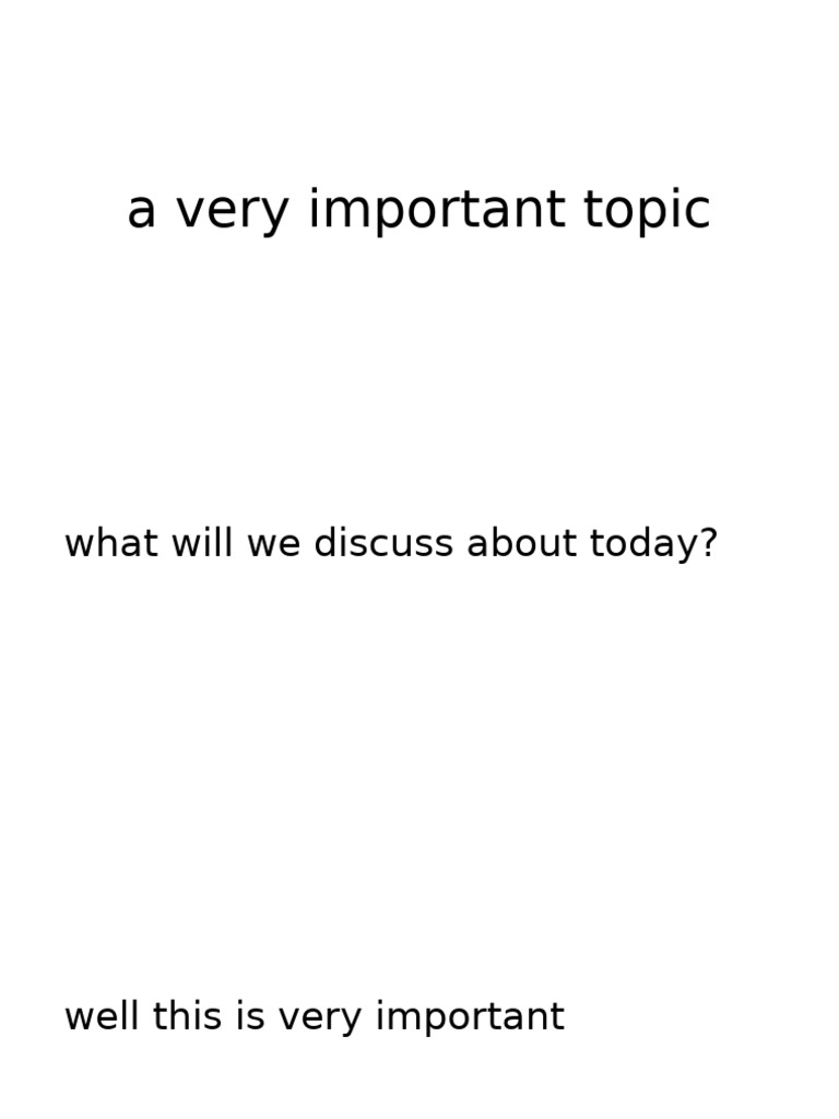 A Very Important Topic | PDF | History