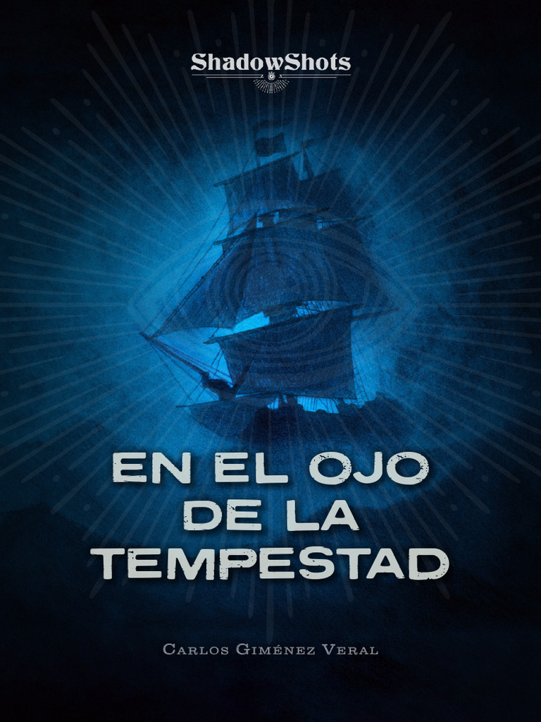 ShadowShots - en El Ojo de La Tempestad | PDF