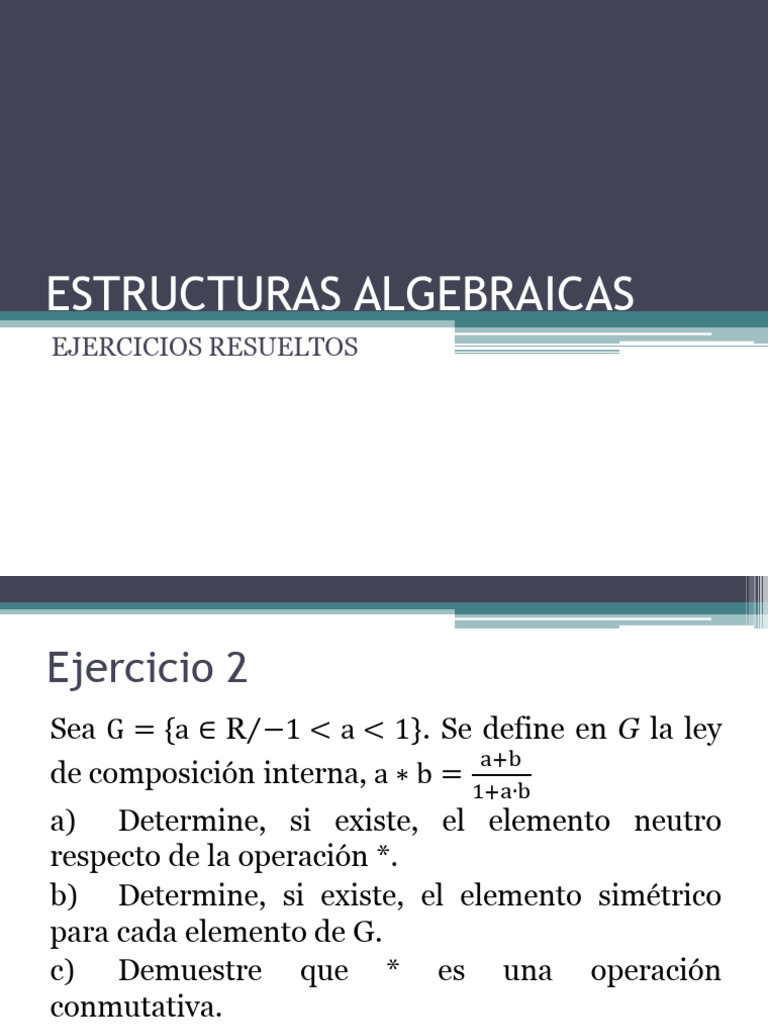 Ejercicios Resueltos de Estructuras Algebraicas | PDF | Matemáticas | Conceptos matemáticos