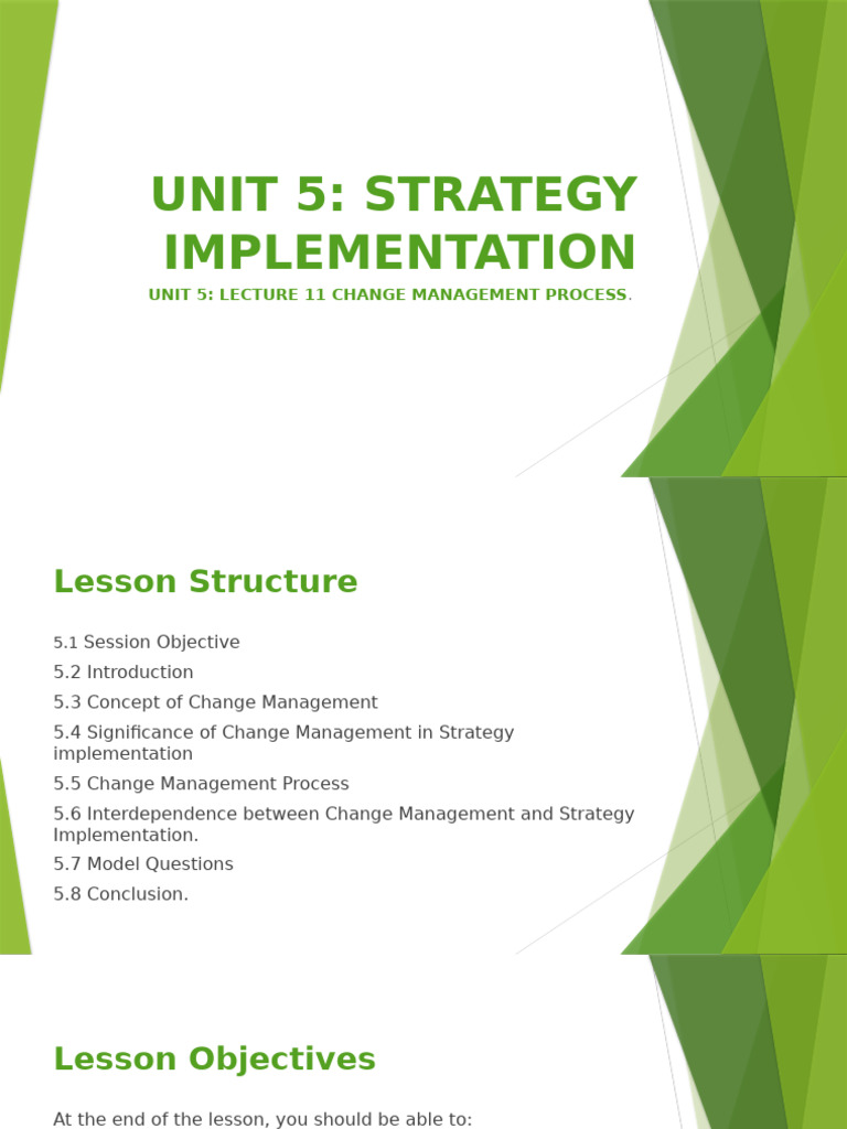 A11 UNIT 5 Lecture 11 STRATEGY IMPLEMENTATION CHANGE MANAGEMENT PROCESS 220923 | PDF