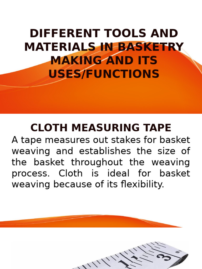 Different Tools and Materials in Basketry Making and Its Uses Cjhay 231014002742 Ccf2a315 | PDF