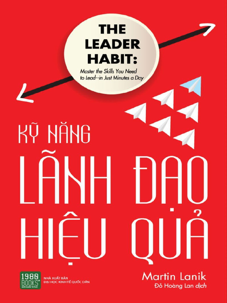 Ky Nang Lanh Dao Hieu Qua - The Leader Habit - Martin Lanik | PDF