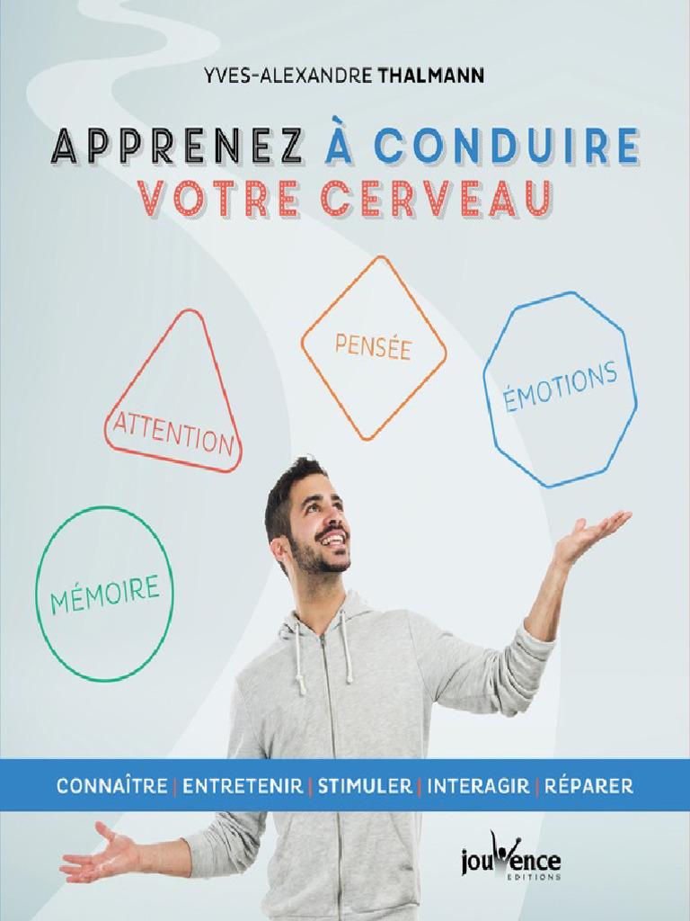Apprenez A Conduire Votre Cerveau Yves Alexandre Thalmann Z | PDF