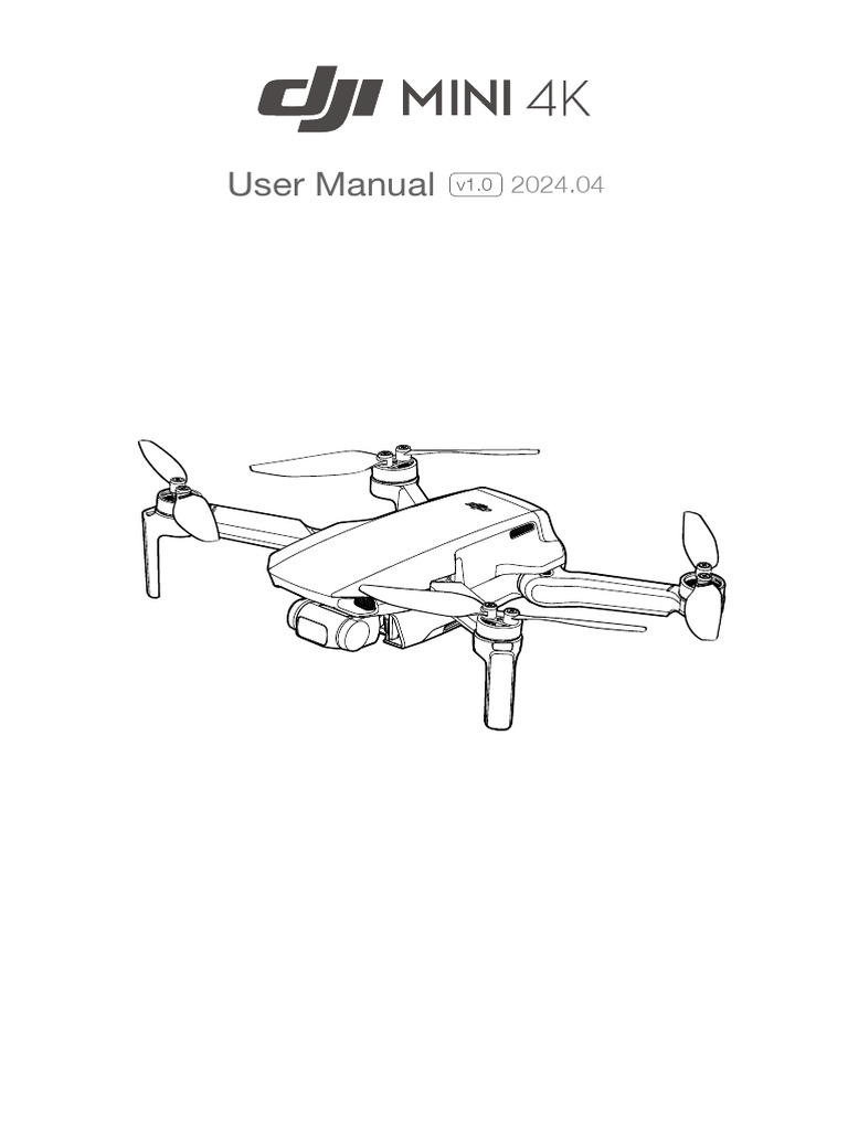 DJI Mini 4K User Manual v1.0 En | PDF
