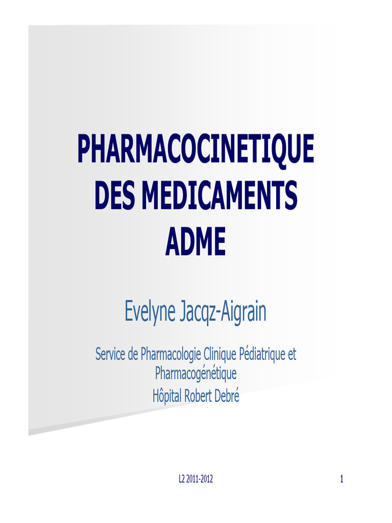 Pharmacocinetique Des Medicaments Adme Adme: Evelyne Jacqz-Aigrain | PDF