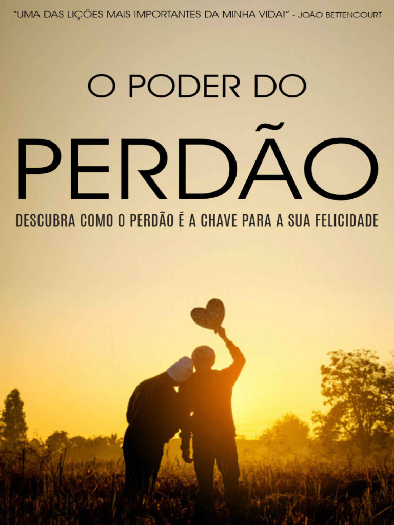 PERDAO - O Poder Do Perdao, Desc - Lucile Barbosa | PDF