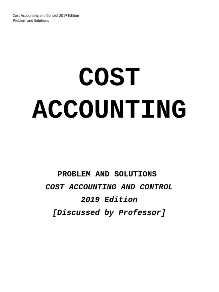 CH 1 Problems and Solutions Cost Accounting Book | PDF