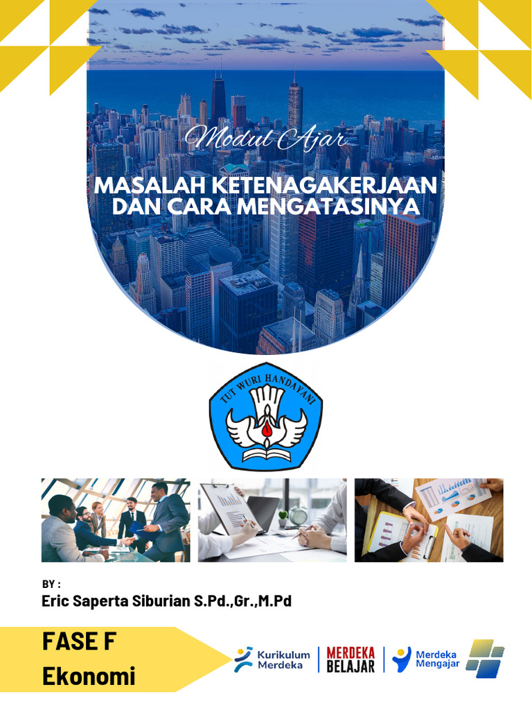 Modul Ajar Ekonomi - Masalah Ketenagakerjaan Dan Cara Mengatasinya - Fase F - KvZPA6AWGq | PDF