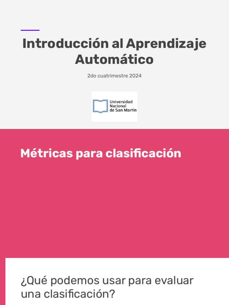 2024 - 2C - IAA Clase 20 - 08 - Métricas Clasificación y Evaluación de ...