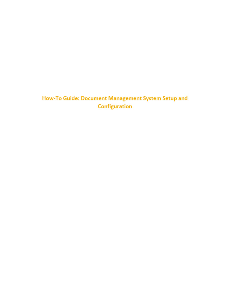 How-To Guide: Document Management System Setup and Configuration | PDF