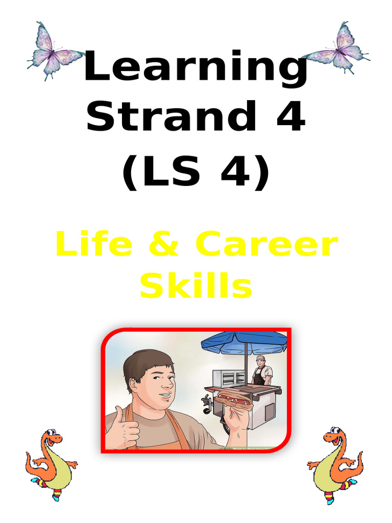 Learning Strand 4 (LS 4) : Life & Career Skills | PDF