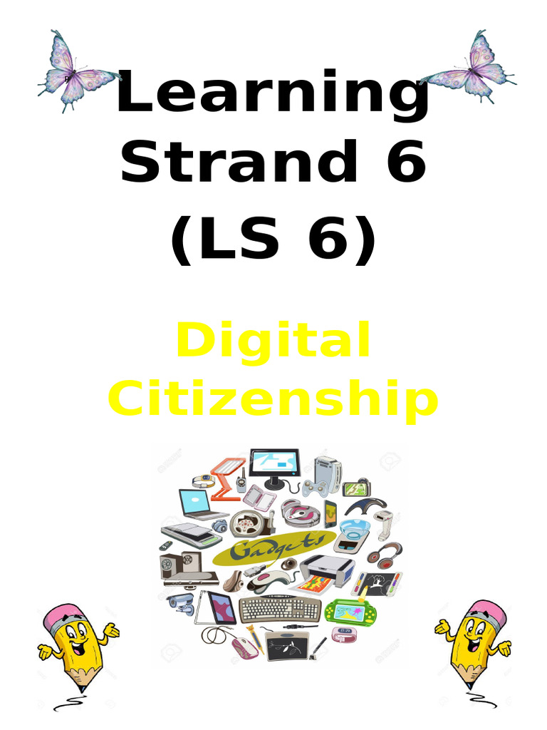 Learning Strand 6 (LS 6) : Digital Citizenship | PDF