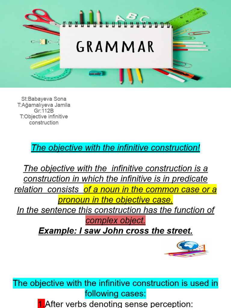 St:Babayeva Sona T:Ağamalıyeva Jamila Gr:112B T:Objective Infinitive Construction | PDF