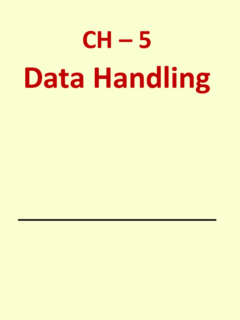 2024081708552189627_CH -5 Data Handling | PDF
