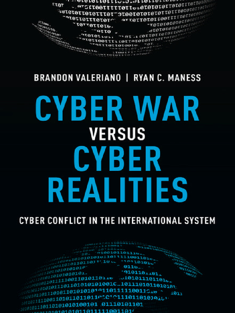 Cyber War Versus Cyber Realities Cyber Conflict in The International ...