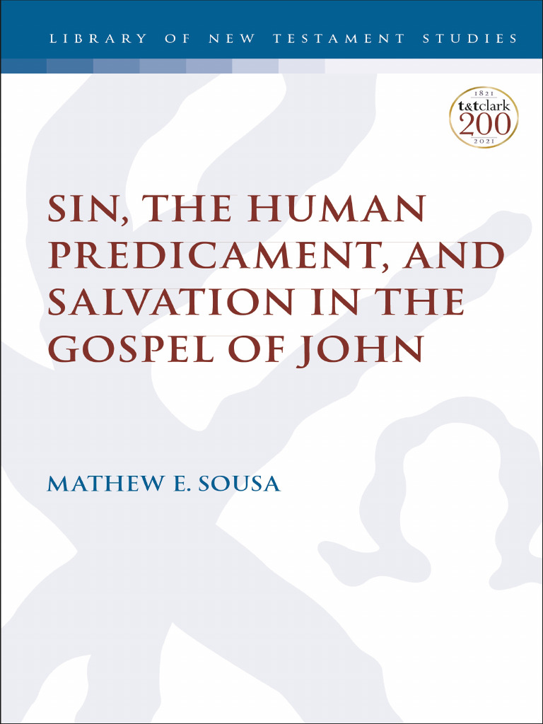 Sin, The Human Predicament, and Salvation in The Gospel of - Mathew | PDF