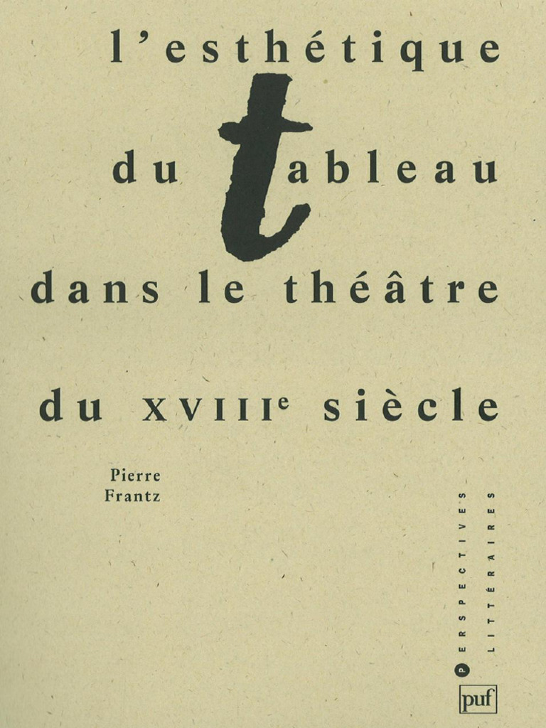 Pierre Frantz-Lesthétique Du Tableau Dans Le Théâtre Du XVIIIe Siècle ...