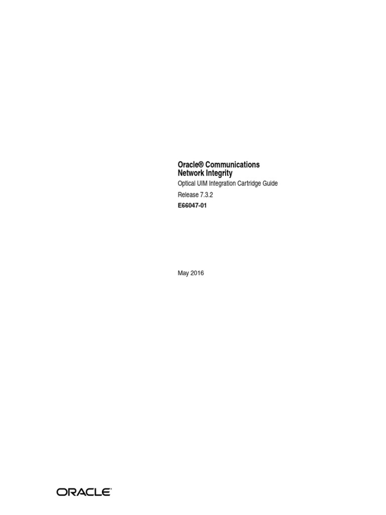 Oracle® Communications Network Integrity: Optical UIM Integration Cartridge Guide Release 7.3.2 ...