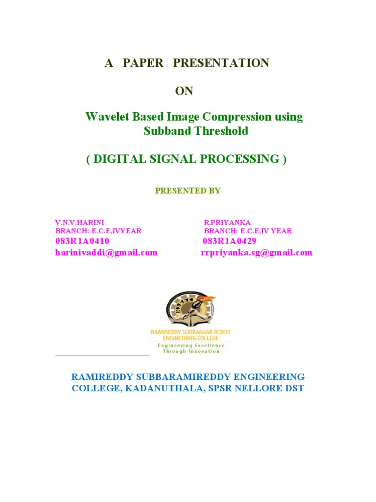 A Paper Presentation ON: Wavelet Based Image Compression Using Subband Threshold (Digital Signal ...