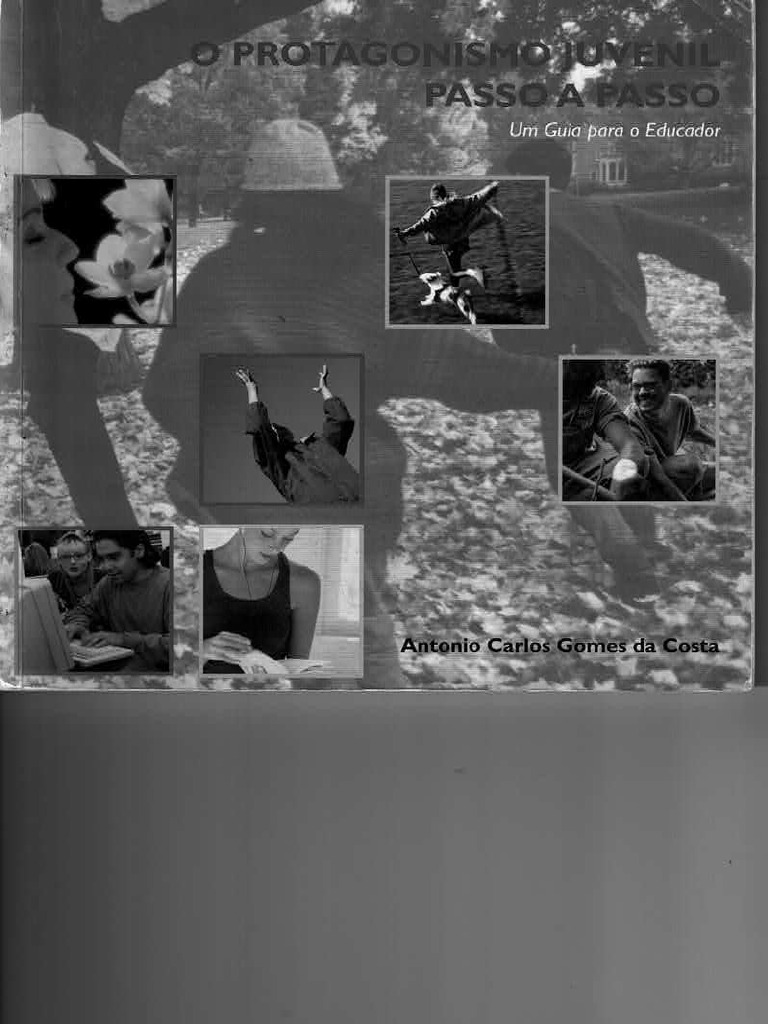 O PROTAGONISMO JUVENIL PASSO A PASSO - Antônio Carlos (Sugestao - Pg. 52 e pg.110) | PDF