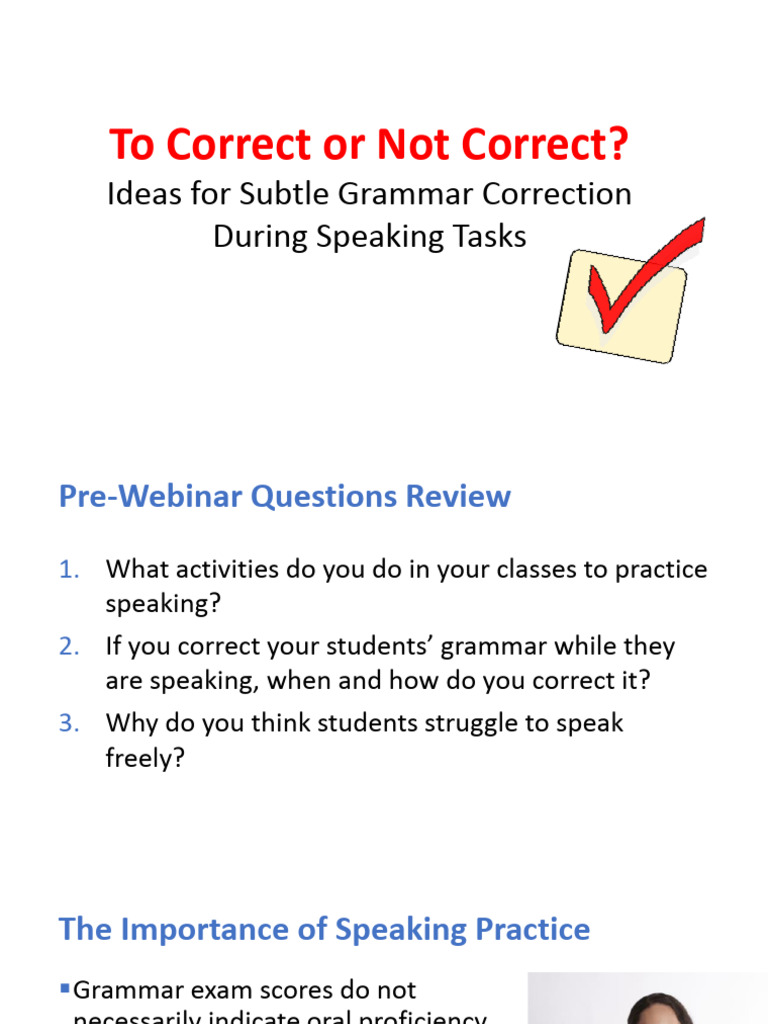 To Correct or Not Correct Ideas For Subtle Error Correction During ...