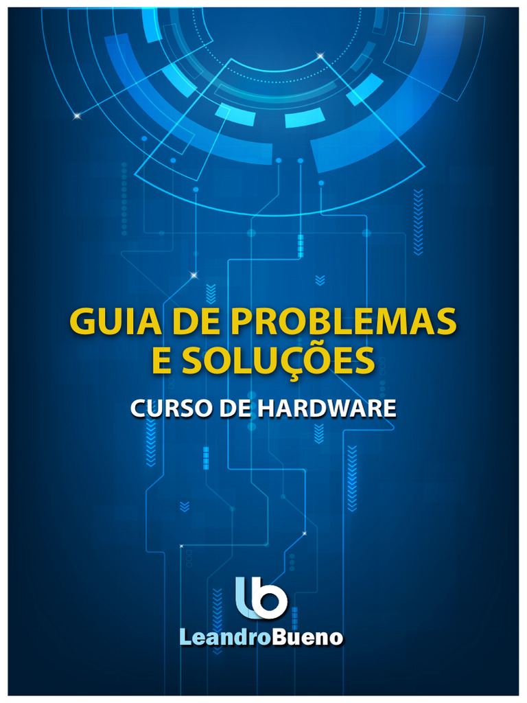Guia de Problemas Curso de Hardware Leandro Bueno | PDF