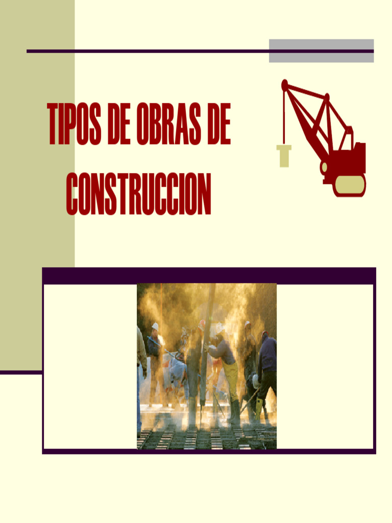 TIPOS DE OBRAS DE CONSTRUCCION - Resumen | PDF