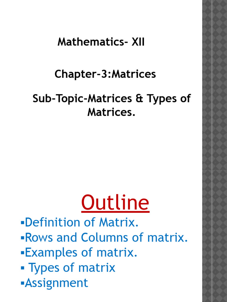 3 Matrices 1 Matrix and Types of Matrix (I) | PDF