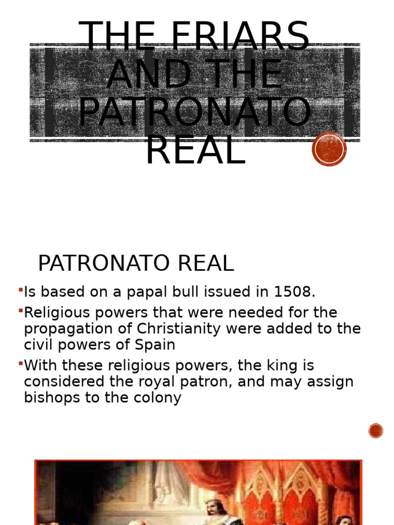 The Friars and The Patronato Real | PDF