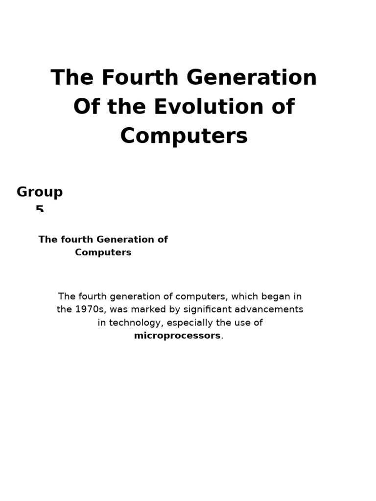 The Fourth Generation of The Evolution of Computers GROUP 5 | PDF