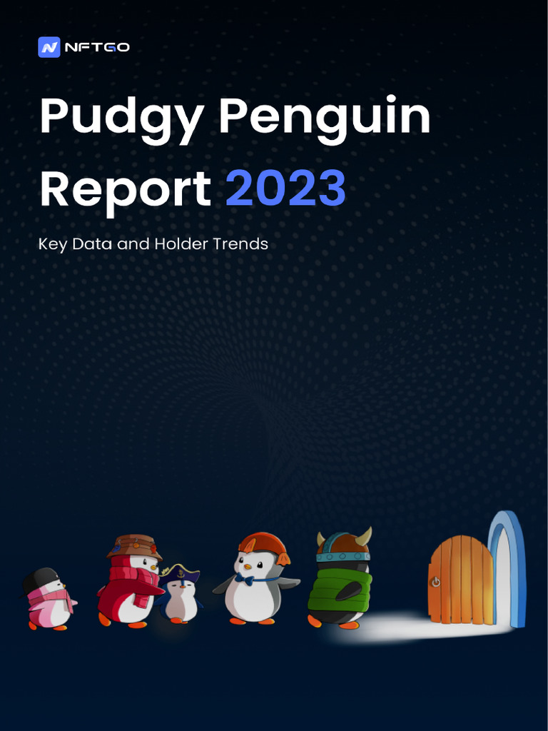 Pudgy Penguin Report 2023 | PDF