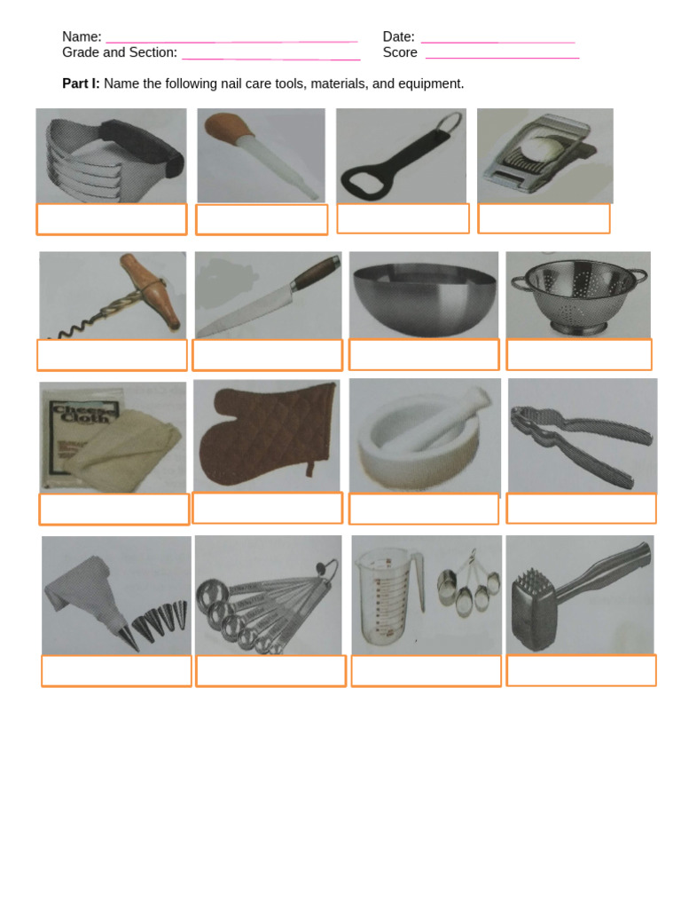 Name: Date: Grade and Section: Score Name The Following Nail Care Tools, Materials, and ...